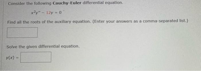 Solved Consider the following Cauchy-Euler differential | Chegg.com