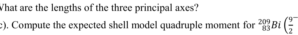 Solved . ﻿Compute the expected shell model quadruple moment | Chegg.com