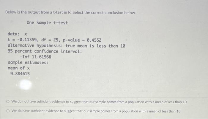 Solved Below is the output from a t-test in R. Select the | Chegg.com