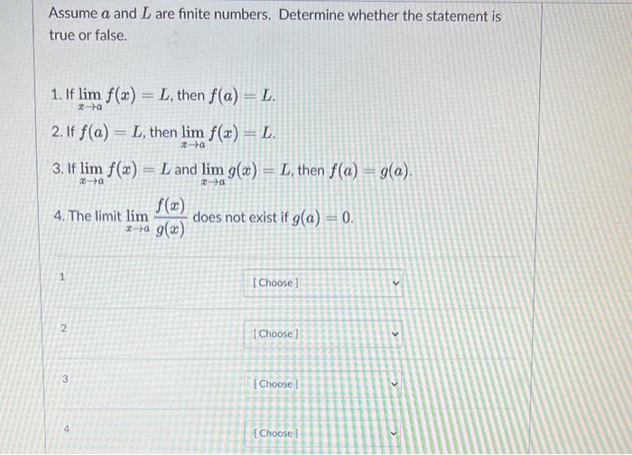 Solved Assume a and L are finite numbers. Determine whether | Chegg.com