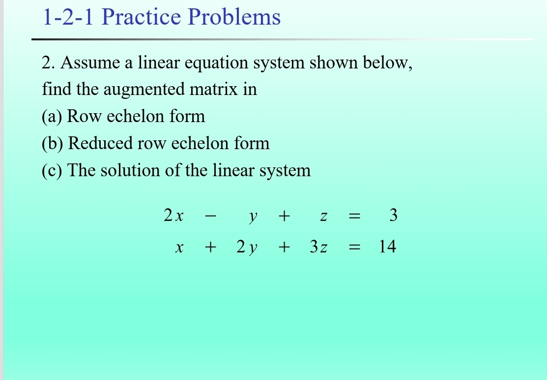 Solved 1-2-1 ﻿Practice Problems2. ﻿Assume a linear equation | Chegg.com