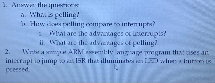 Solved 1. Answer the questions: a. What is polling? b. How | Chegg.com