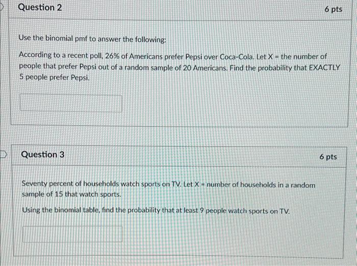 Solved Question 2 Use The Binomial Pmf To Answer The