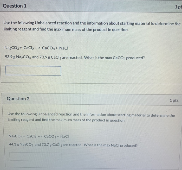 Solved Question 1 1 pt Use the following Unbalanced reaction | Chegg.com