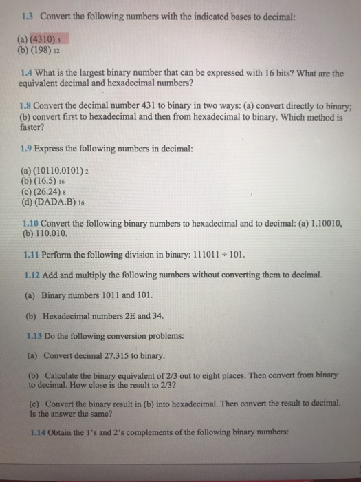 Solved 1.3 Convert the following numbers with the indicated | Chegg.com