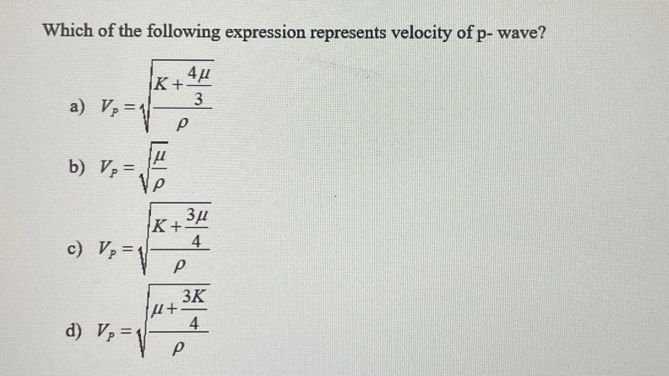 Solved Which of the following expression represents velocity | Chegg.com