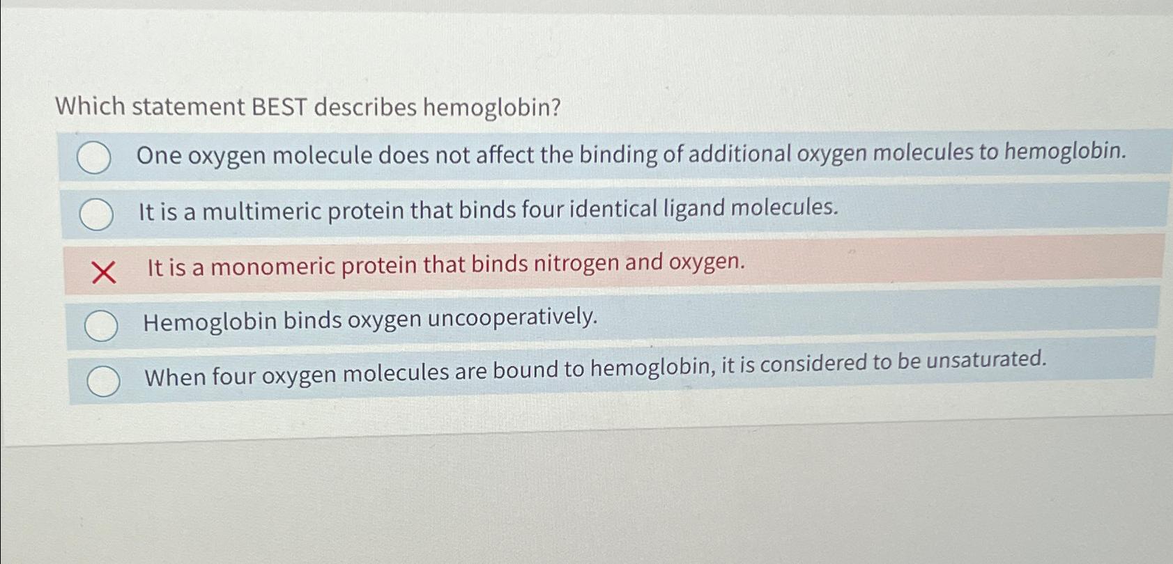 Solved Which statement BEST describes hemoglobin?One oxygen | Chegg.com