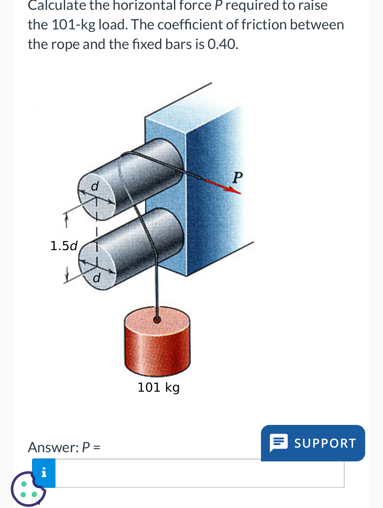 Solved Calculate The Horizontal Force P ﻿required To Raise