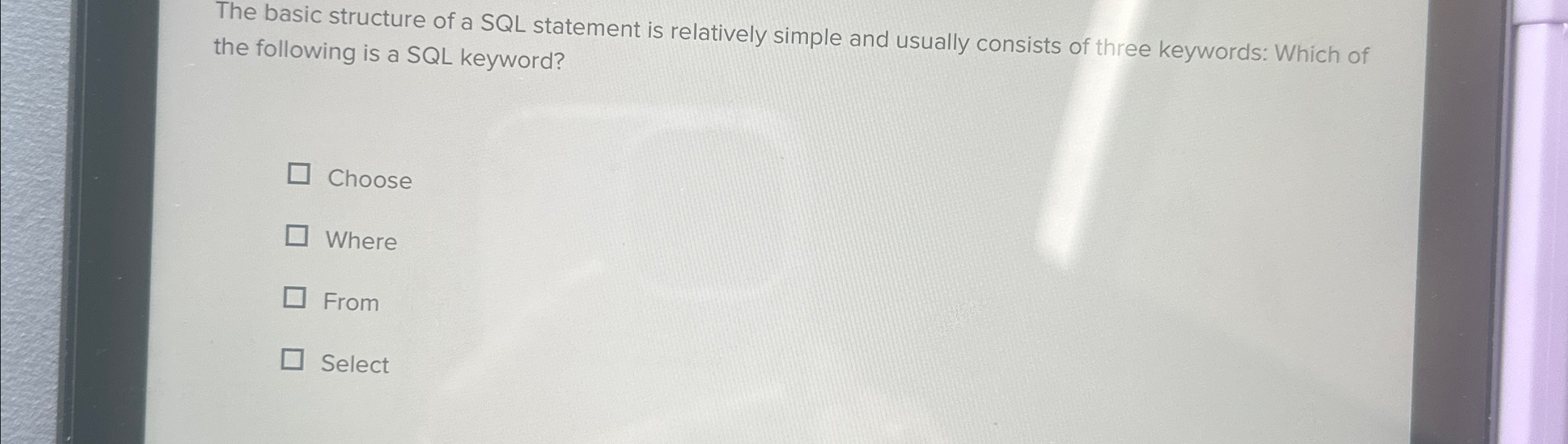 Solved The basic structure of a SQL statement is relatively | Chegg.com