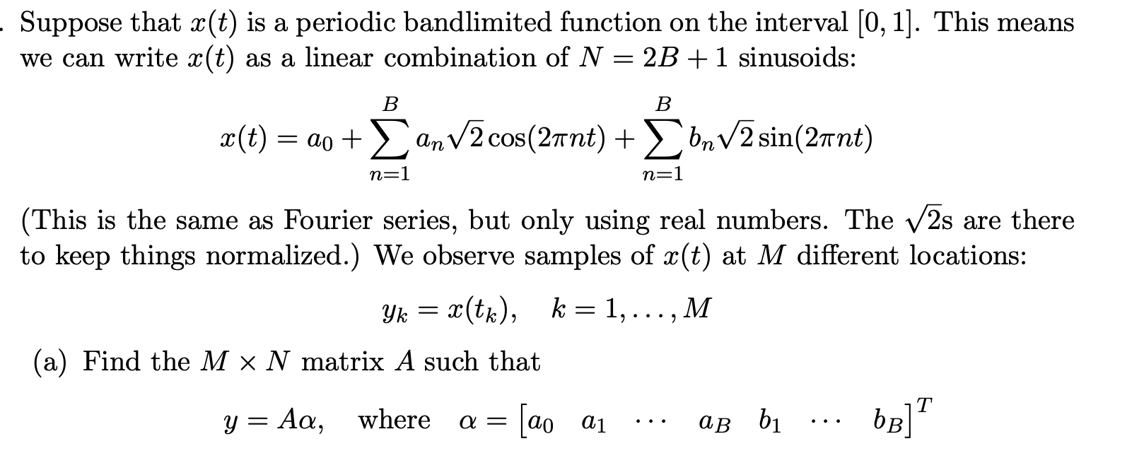 Solved Suppose that x(t) ﻿is a periodic bandlimited function | Chegg.com