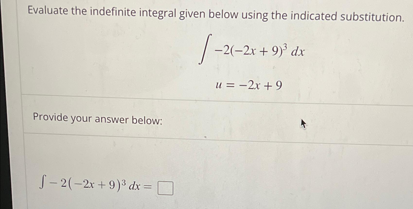 Solved Evaluate The Indefinite Integral Given Below Using 2555