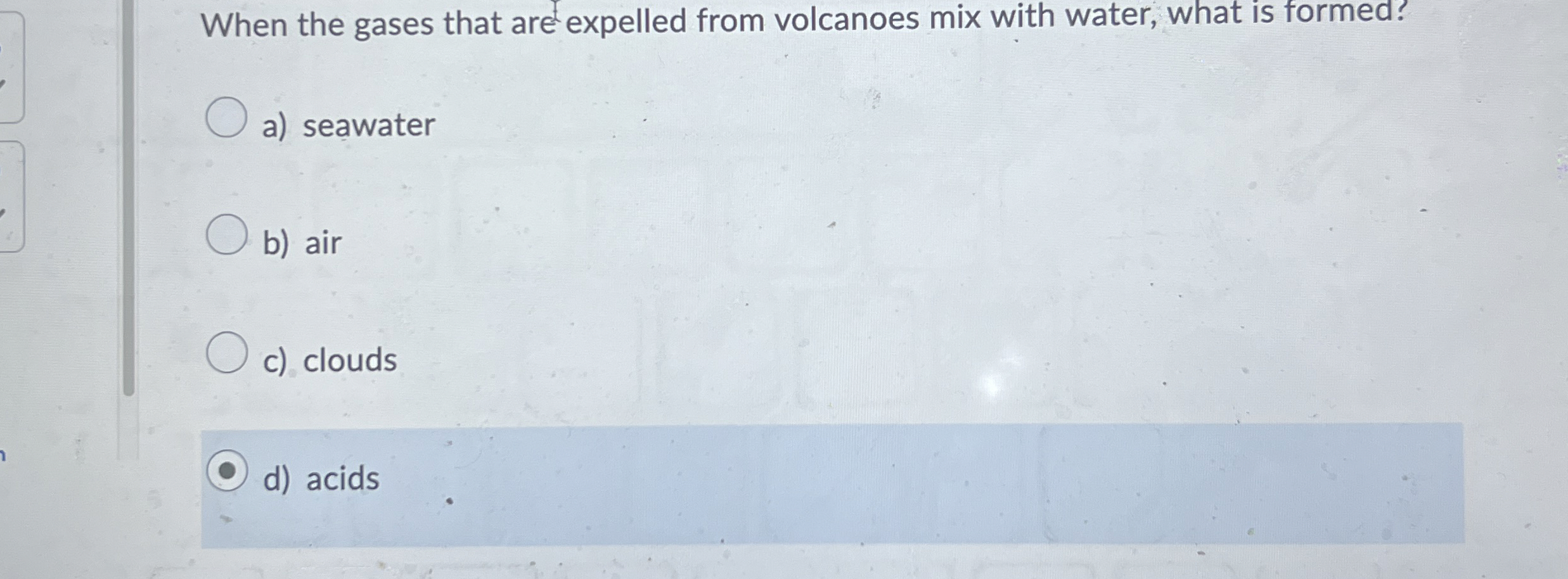 Solved When the gases that are expelled from volcanoes mix | Chegg.com