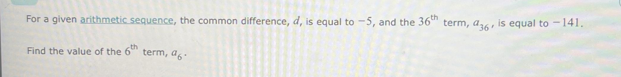 Solved For a given arithmetic sequence, the common | Chegg.com