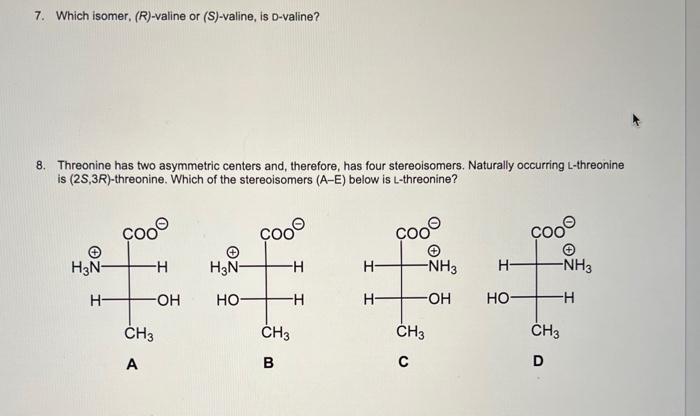 Solved 7. Which isomer, (R)-valine or (S)-valine, is | Chegg.com