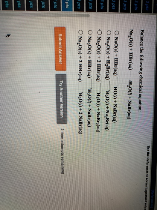 Solved 3 pts Use the References to access important value | Chegg.com