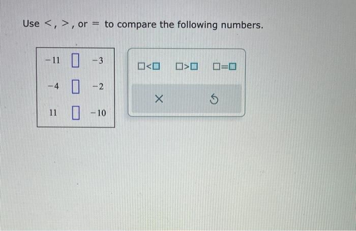 Solved Use , or = to compare the following numbers. -3 | Chegg.com
