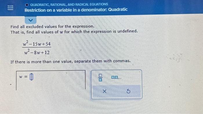 Solved Find all excluded values for the expression. That is, | Chegg.com