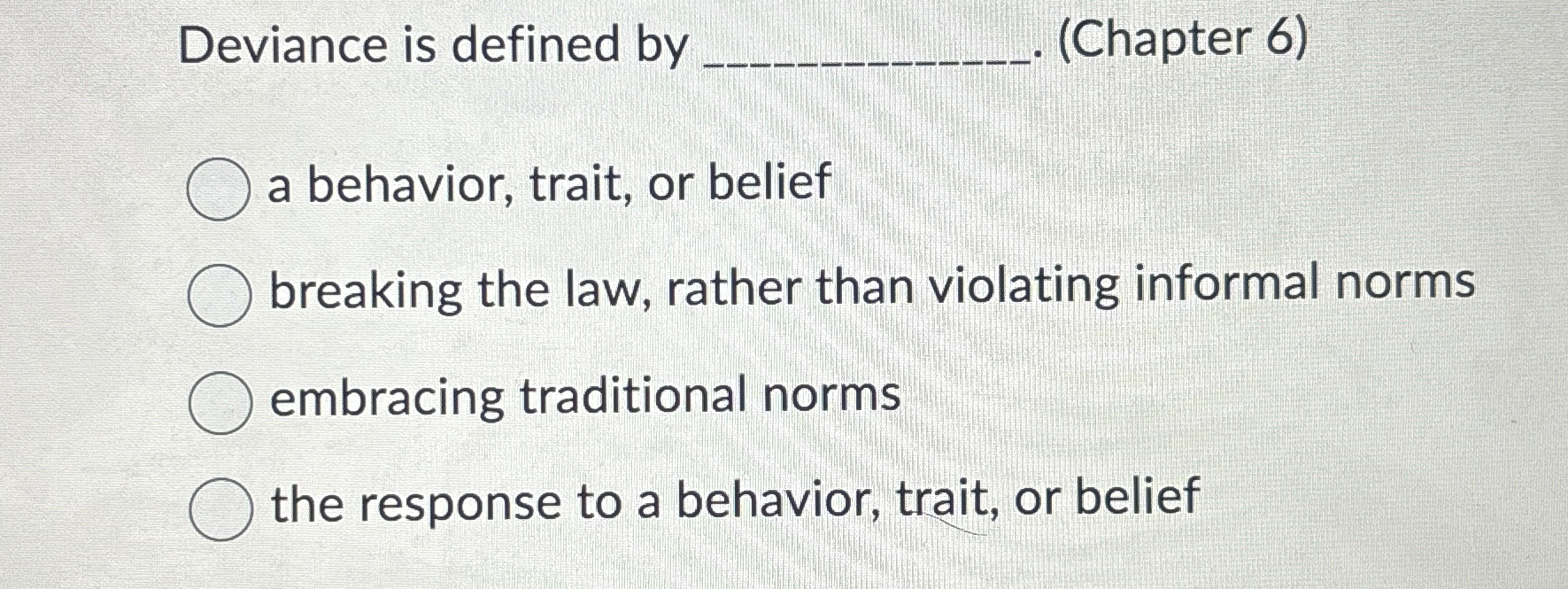 Solved Deviance is defined by q, . (Chapter 6)a behavior, | Chegg.com