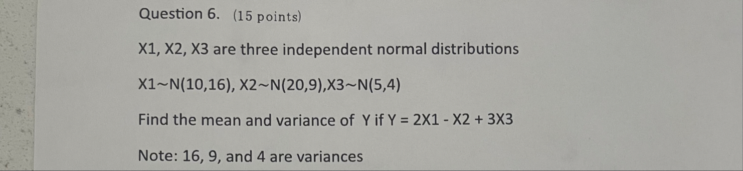 Solved Question 6. ( 15 ﻿points)x1,x2,x3 ﻿are three | Chegg.com