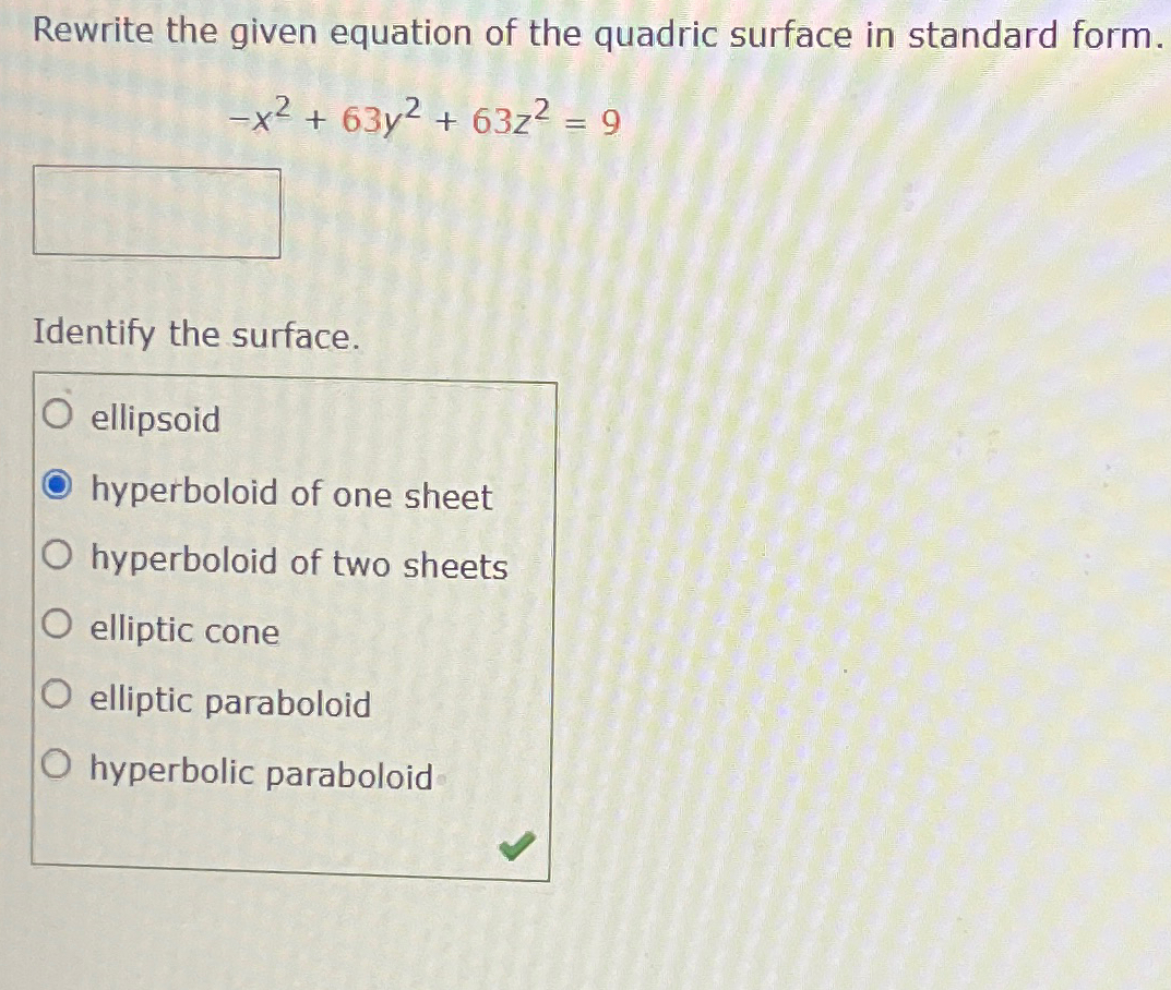 Solved Rewrite the given equation of the quadric surface in | Chegg.com
