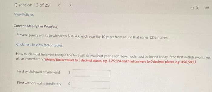 Solved Current Attempt in Progress Steven Quincy wants to | Chegg.com
