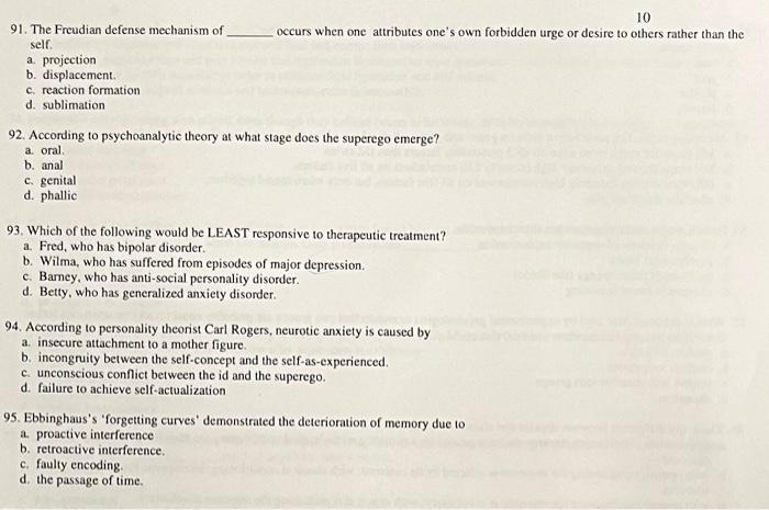 Solved 10 91. The Freudian defense mechanism of occurs when | Chegg.com