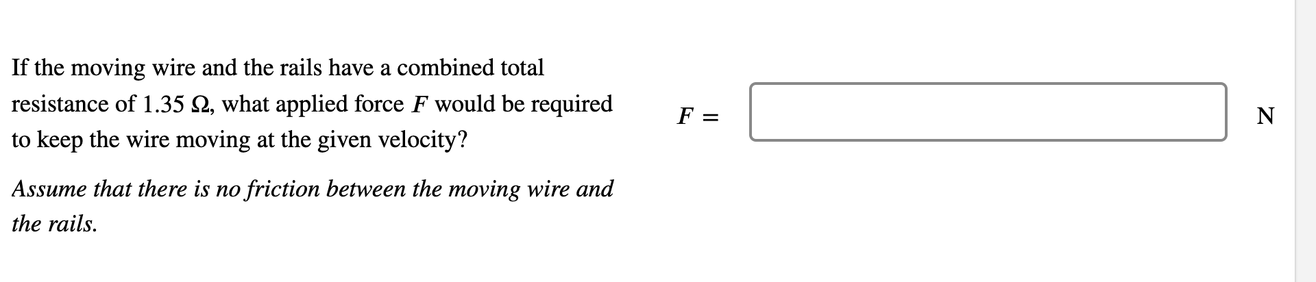 Solved If the moving wire and the rails have a combined | Chegg.com