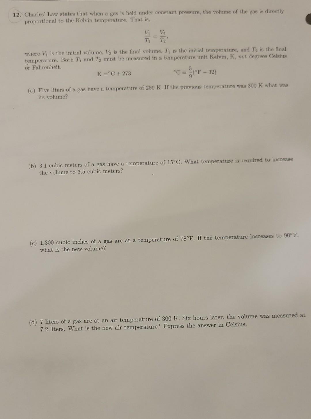 Solved 12. Charles' Law states that when a gas is held under | Chegg.com