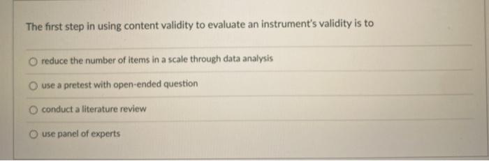 Solved The first step in using content validity to evaluate | Chegg.com