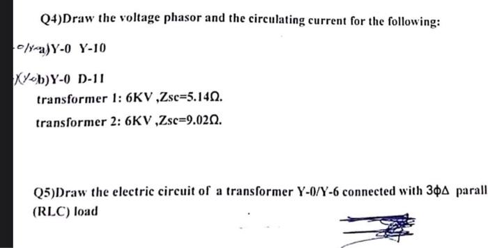 Solved Q4)Draw the voltage phasor and the circulating | Chegg.com