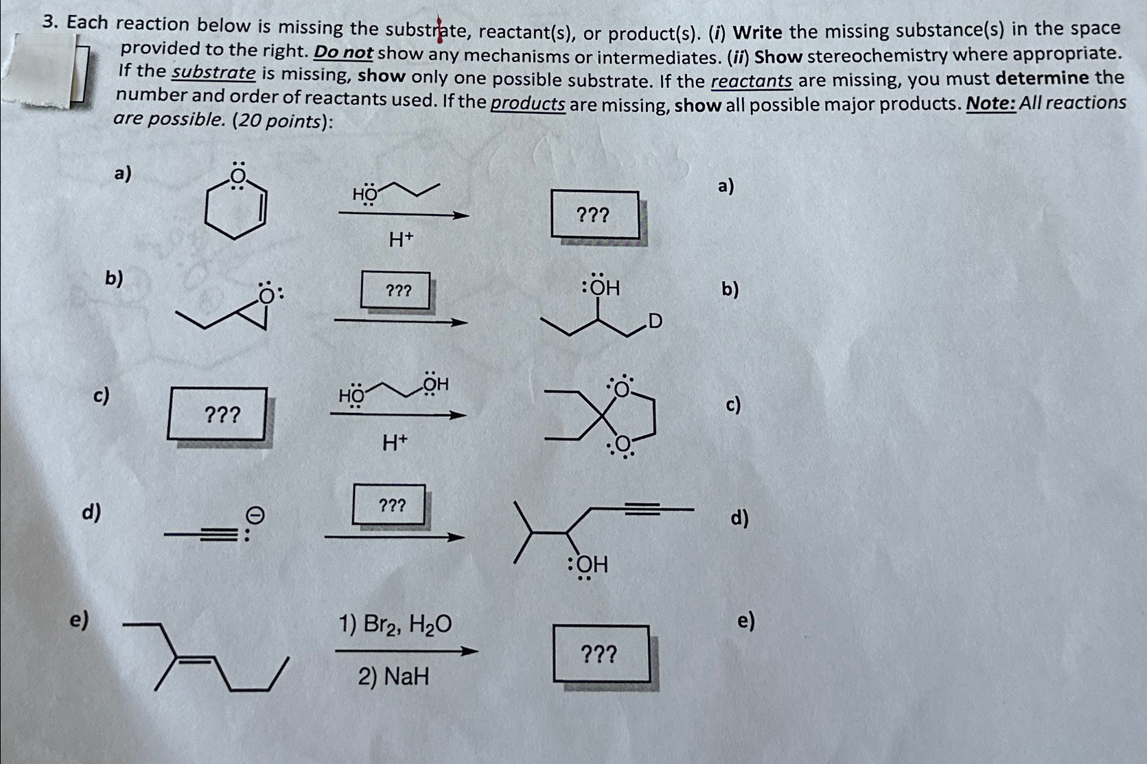 Solved Each reaction below is missing the substrate, | Chegg.com