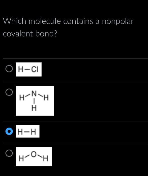 Solved Which molecule contains a nonpolar covalent bond? | Chegg.com