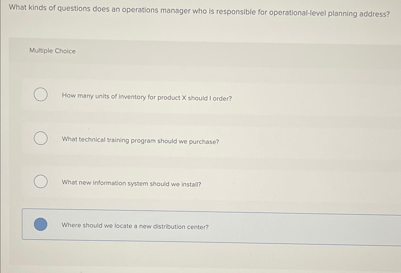 Solved What kinds of questions does an operations manager | Chegg.com