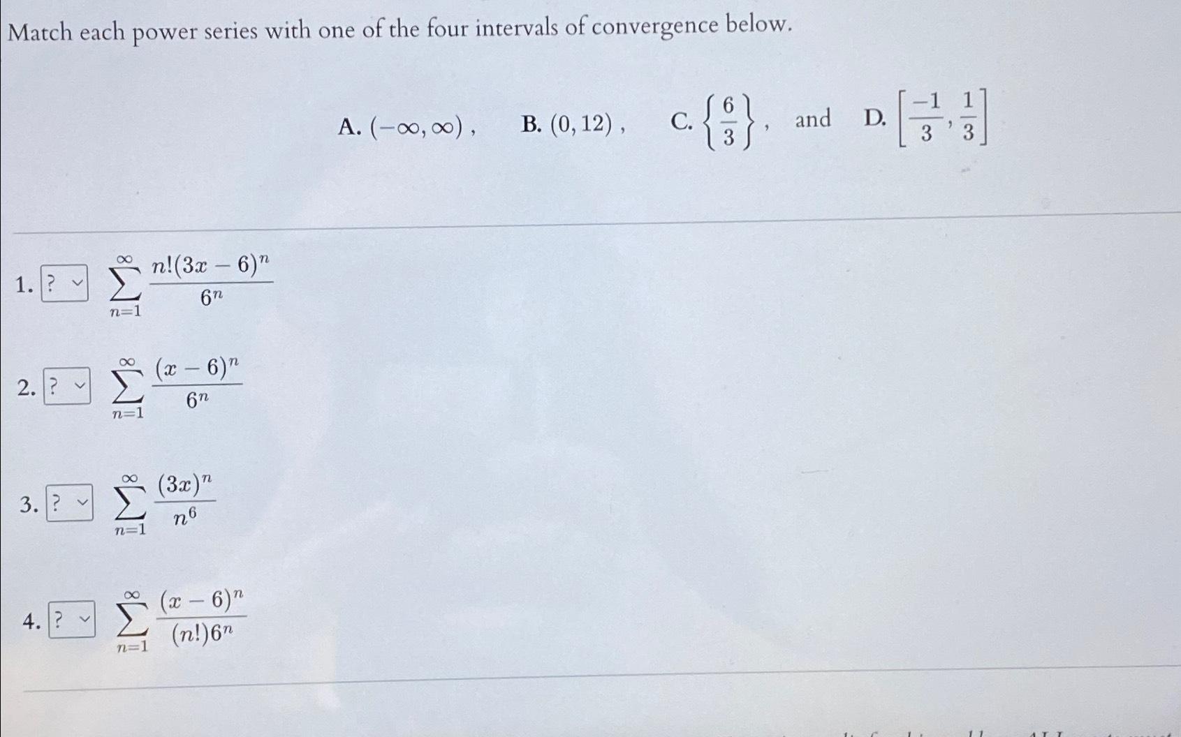 Solved Match each power series with one of the four | Chegg.com