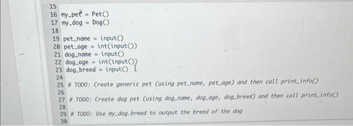 Solved 11.7 LAB: Pet information (derived classes) The base | Chegg.com