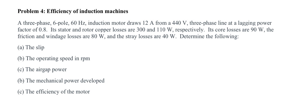 Solved Problem 4: Efficiency of induction machinesA | Chegg.com