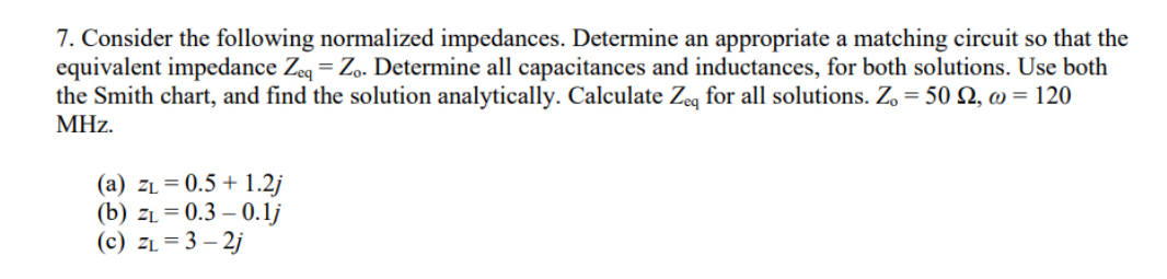 Consider the following normalized impedances. | Chegg.com