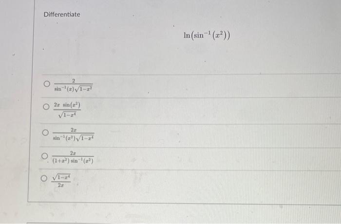 Solved Differentiate ln(sin−1(x2)) | Chegg.com