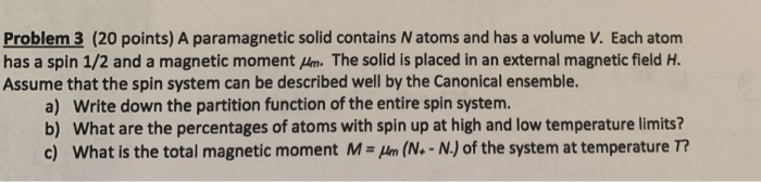 Solved Problem 3 (20 points) A paramagnetic solid contains N | Chegg.com