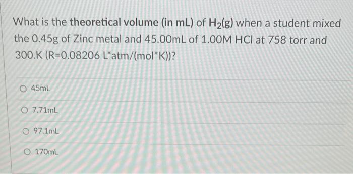 Solved What is the theoretical volume (in mL ) of H2( g) | Chegg.com