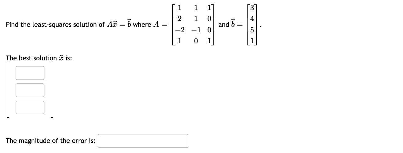 Find the least-squares solution of Avec(x)=vec(b) | Chegg.com