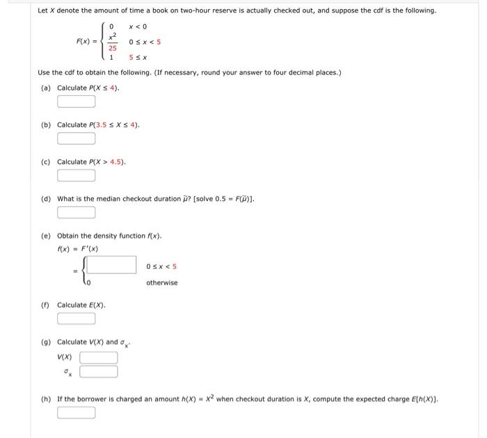 Solved Let X denote the amount of time a book on two-hour | Chegg.com
