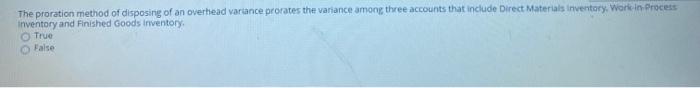 Solved The proration method of disposing of an overhead | Chegg.com
