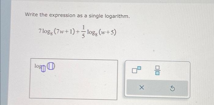 Solved Write the expression as a single logarithm. 7logg | Chegg.com