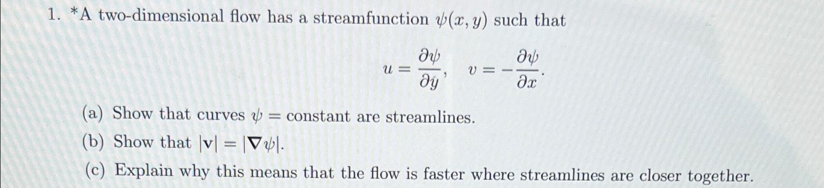 Solved *A two-dimensional flow has a streamfunction ψ(x,y) | Chegg.com