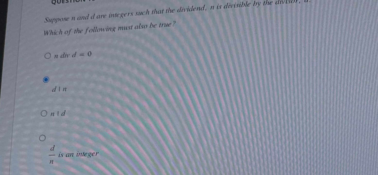 Solved Suppose n ﻿and d ﻿are integers such that the | Chegg.com