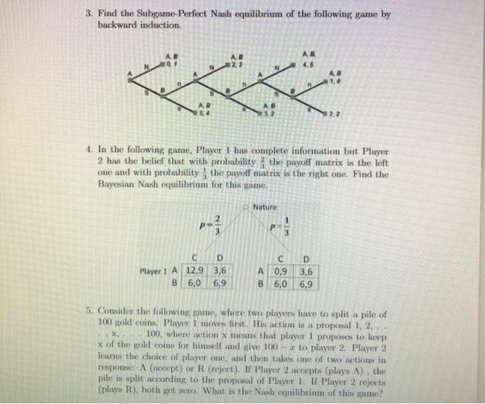 Solved 3. Find the Subgame-Perfect Nash equilibrium of the | Chegg.com