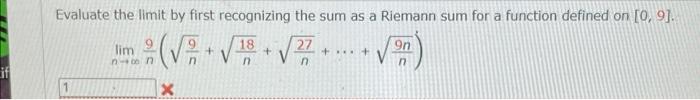 Solved Evaluate the limit by first recognizing the sum as a | Chegg.com