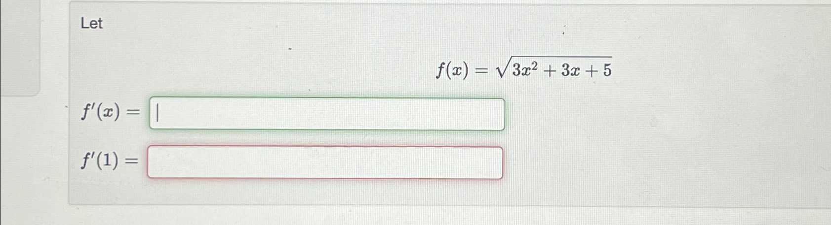 Solved Letf(x)=3x2+3x+52f'(x)=f'(1)= | Chegg.com