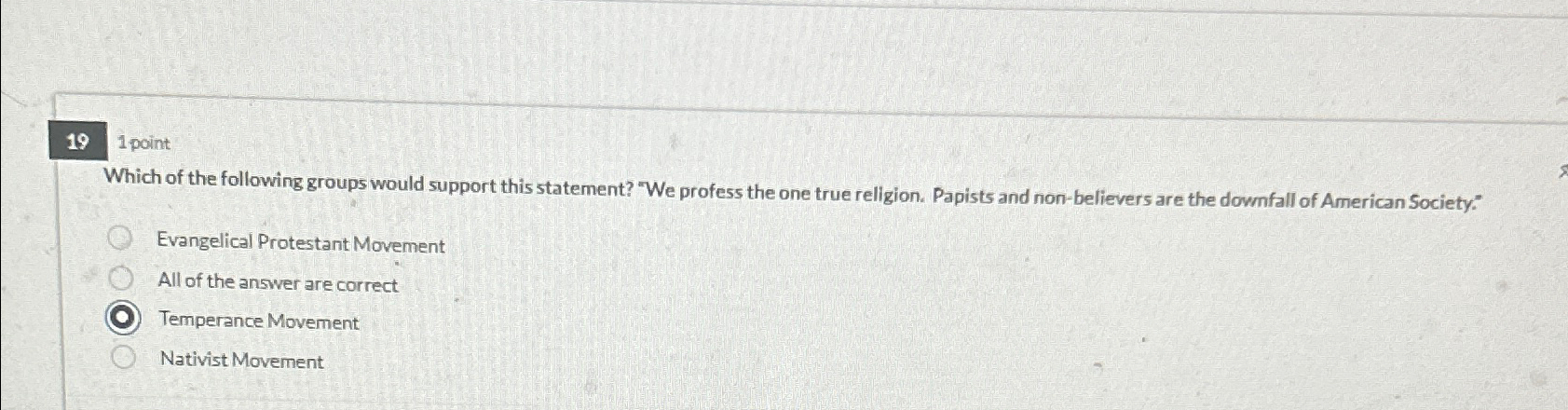 Solved 191 ﻿pointWhich of the following groups would support | Chegg.com